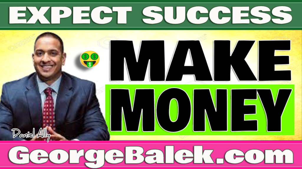 Daniel Ally - Personal Development | The Best Way To Make Money ...